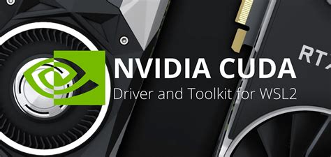 How To Install The Nvidia Cuda Driver And Toolkit In Wsl2