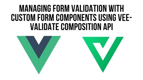 ionic vue js managing form validation with custom form components and
