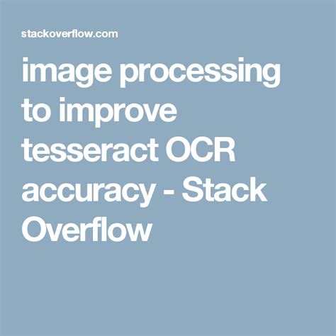 Image Processing To Improve Tesseract Ocr Accuracy Stack Overflow