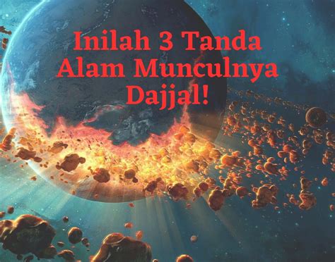 Inilah 3 Tanda Alam Munculnya Dajjal Akan Ada Kekeringan Panjang
