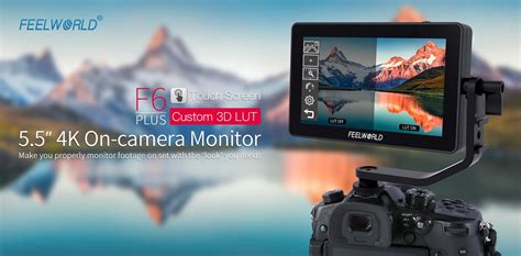 Feelworld F6 Plus 5 5 Inch 3d Lut Touch Screen Field Monitor