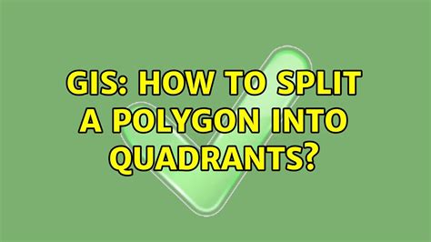 gis how to split a circle polygon into equal quadrants in qgis math
