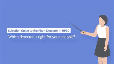 [hplc Detector Selection Guide] Which Detector Is Right For Your