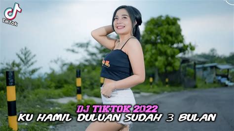 Dj Ku Hamil Duluan Sudah 3 Bulan Remix Full Bass Tiktok Viral Terbaru