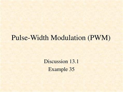 Ppt Pulse Width Modulation Pwm Powerpoint Presentation Free