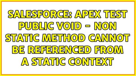 salesforce apex test public void non static method cannot be