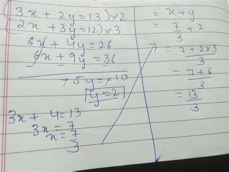 Find The Value Of X Y From 3x 2y 13 And 2x 3y 12