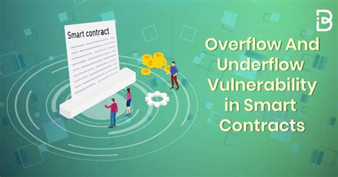 explained overflow and underflow vulnerability in smart contracts