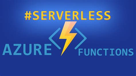 going serverless with azure functions youtube