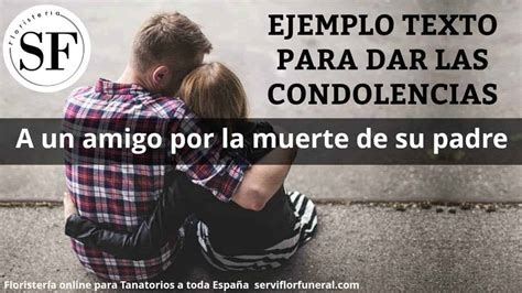 Actualizar 122 Imagen Que Decir Cuando Fallece El Padre De Un Amigo