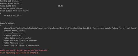 iphone flutter xcode fatal error module admob flutter not found