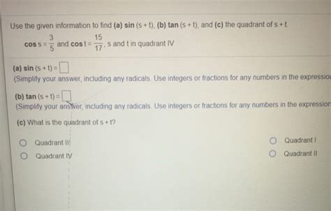 Solved Use The Given Information To Find A Sin S T B