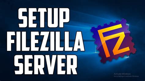 How To Install And Configure Filezilla Server In Windows 10 Youtube