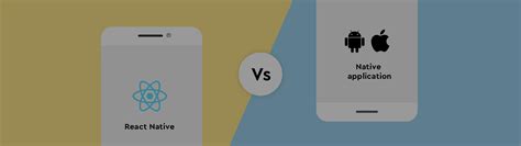 react native vs native app development pros and cons to