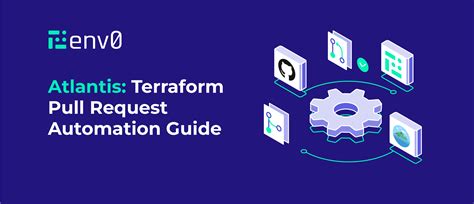 Atlantis Terraform Pull Request Automation Guide Env0