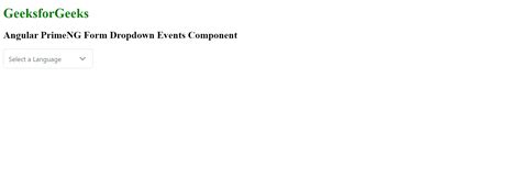 angular primeng form dropdown events geeksforgeeks