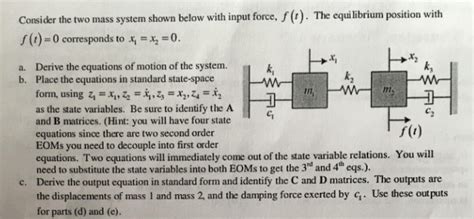 Solved Consider The Two Mass System Shown Below With Input
