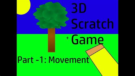 how to make a 3d game on scratch youtube