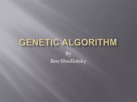 Ppt Genetic Algorithm Powerpoint Presentation Free Download Id 669656