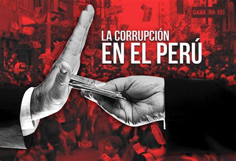 La Corrupción En El Perú El Montonero