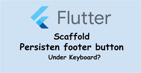 flutter move screen up on the keyboard technical feeder