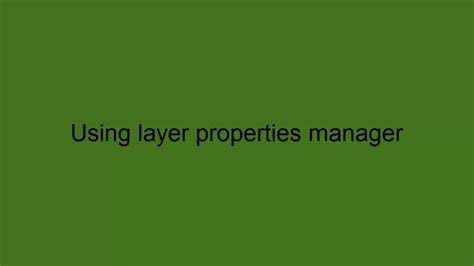 59 using layer property manager youtube