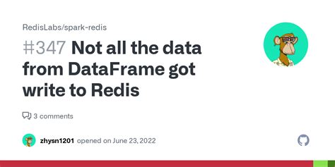 not all the data from dataframe got write to redis · issue 347