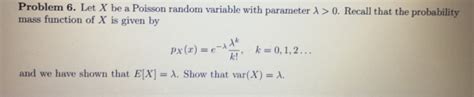 solved let x be a poisson random variable with parameter