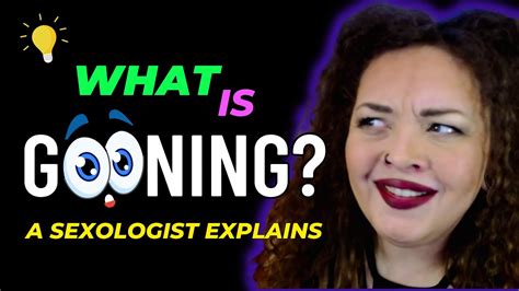 What Is Gooning A Sexologist Explains Youtube