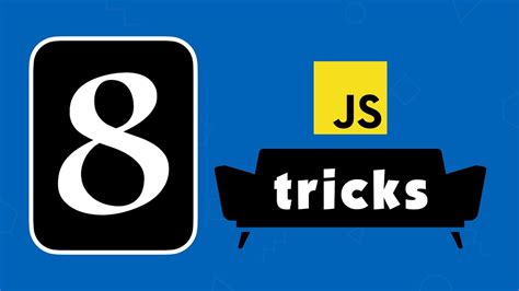 8 javascript tricks you should know youtube