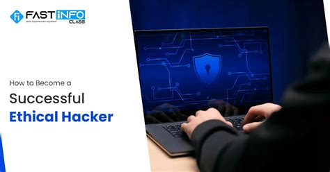 10 Simple Steps To Become A Successful Ethical Hacker