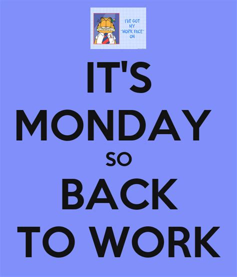 Its Monday So Back To Work Poster Liana3586 Keep Calm O Matic