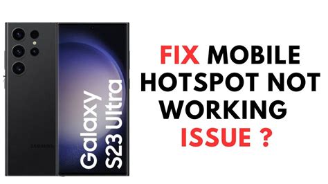 How To Fix Samsung Galaxy S23 S23 Plus And S23 Ultra Mobile Hotspot