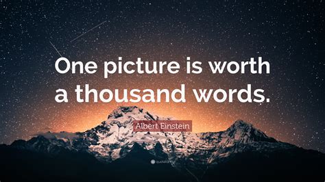 Albert Einstein Quote “one Picture Is Worth A Thousand Words ”