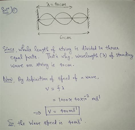 [solved] A Standing Wave Is Oscillating At 1000 Hz On A String As