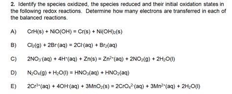 Solved Identify The Species Oxidized The Species Reduced