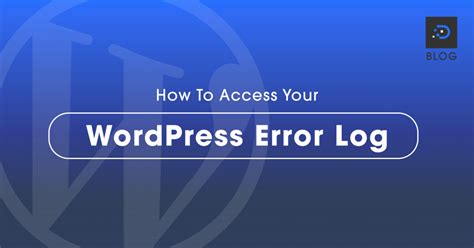 How To Access Your Wordpress Error Log