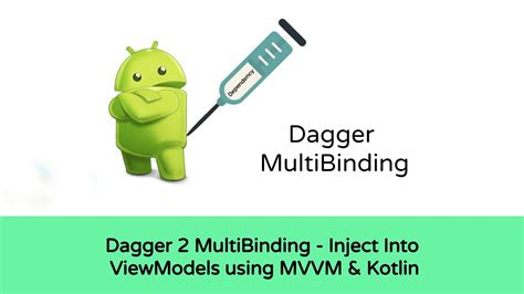 dagger 2 multibinding inject into viewmodels using mvvm dagger and