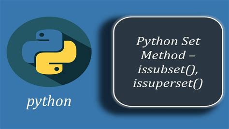 python set methods issubset issuperset youtube