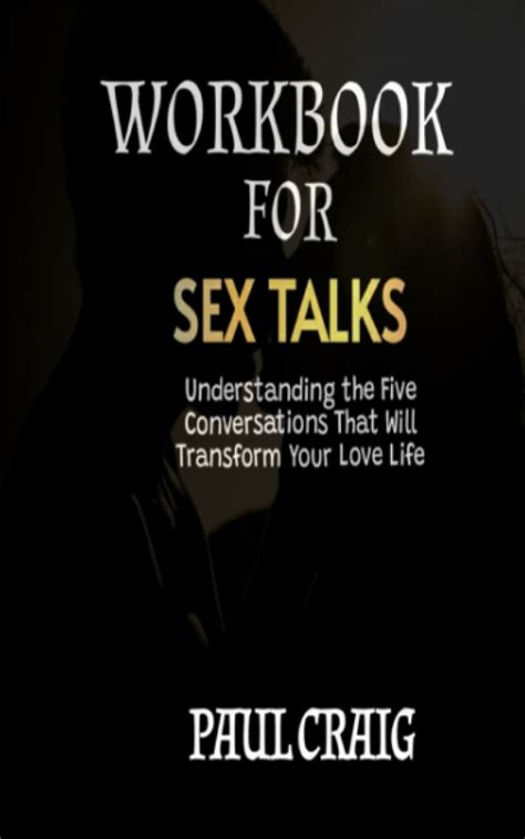 Workbook For Sex Talks A Guide To Vanessa And Xander Marins Book