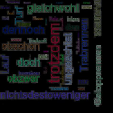Trotzdem Synonym Lexikothek • Ein Anderes Wort Für Trotzdem
