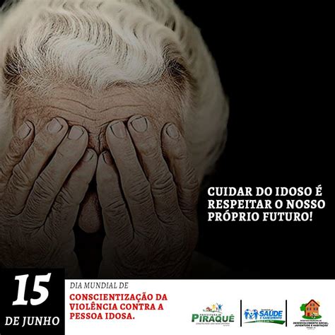 15 De Junho Dia Mundial De ConscientizaÇÃo Da ViolÊncia Contra A