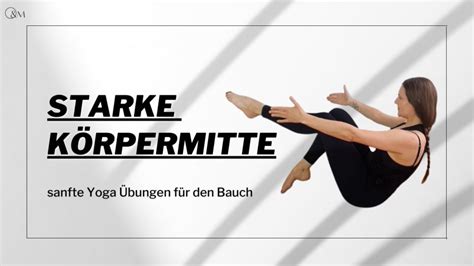 Starke Körpermitte Sanfte Anfänger Yoga Übungen Für Den Bauch Lilly