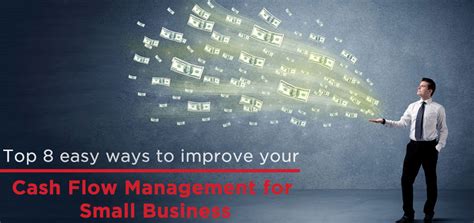 Top 8 Ways To Improve Your Cash Flow Management For Small Business