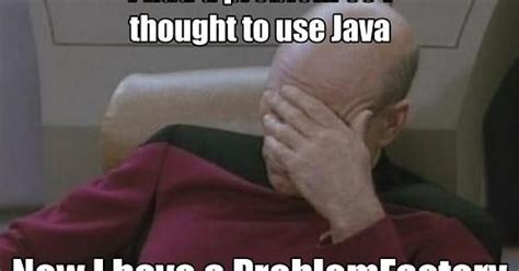 picards experience with java so far imgur