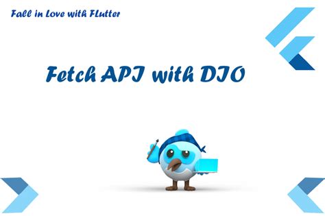 flutter fetch api with dio open source agenda