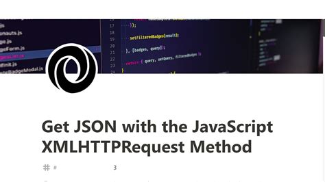 3 get json with the javascript xmlrequest method json apis and