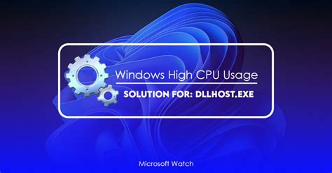 high cpu and ram usage caused by dllhost exe [quick solution for