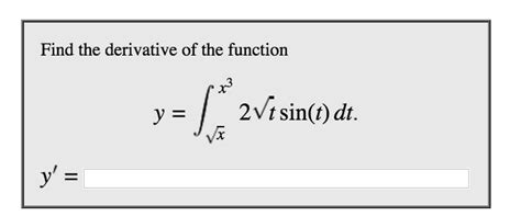 solved find the derivative of the function y integral x