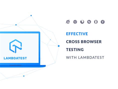 perform effective cross browser testing using this strategy and